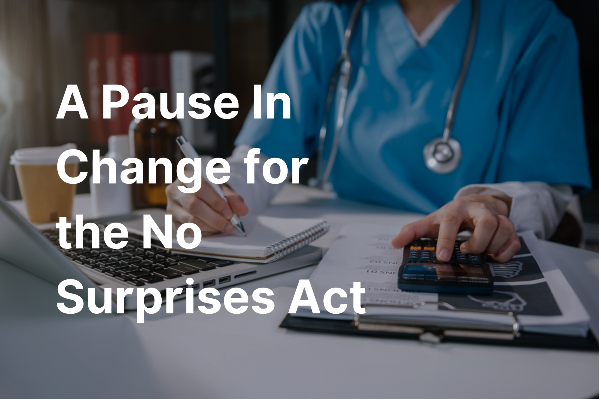 Changing Winds for the No Surprises Act: New Ruling Rolls Back IDR Fees ...